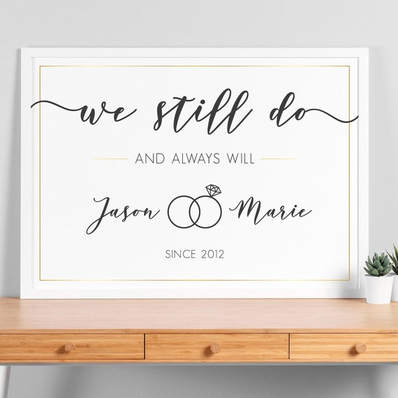 We Still Do and Always Will Printable Sign Together Since - Etsy