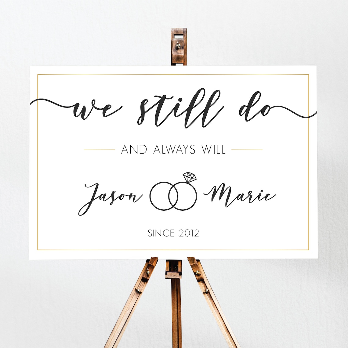 We Still Do and Always Will Printable Sign Together Since - Etsy
