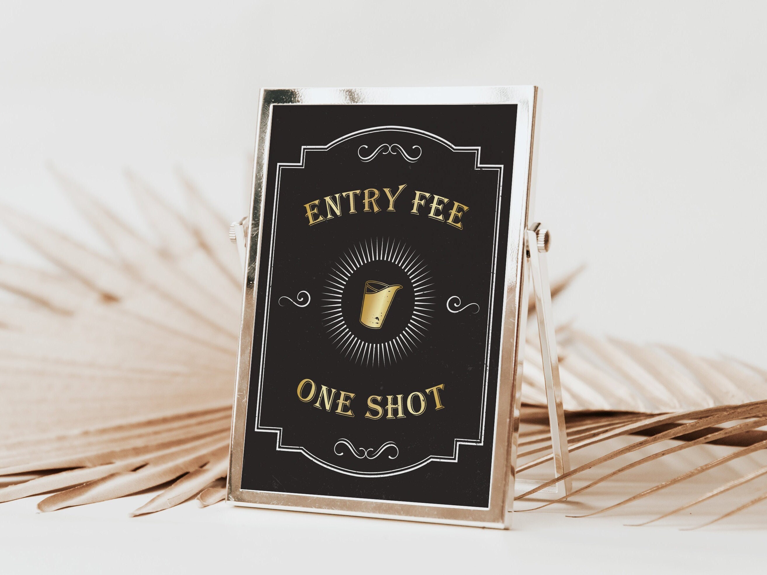 Entry Fee One Shot Sign, Printable Whiskey Party Decoration, Aged to ...