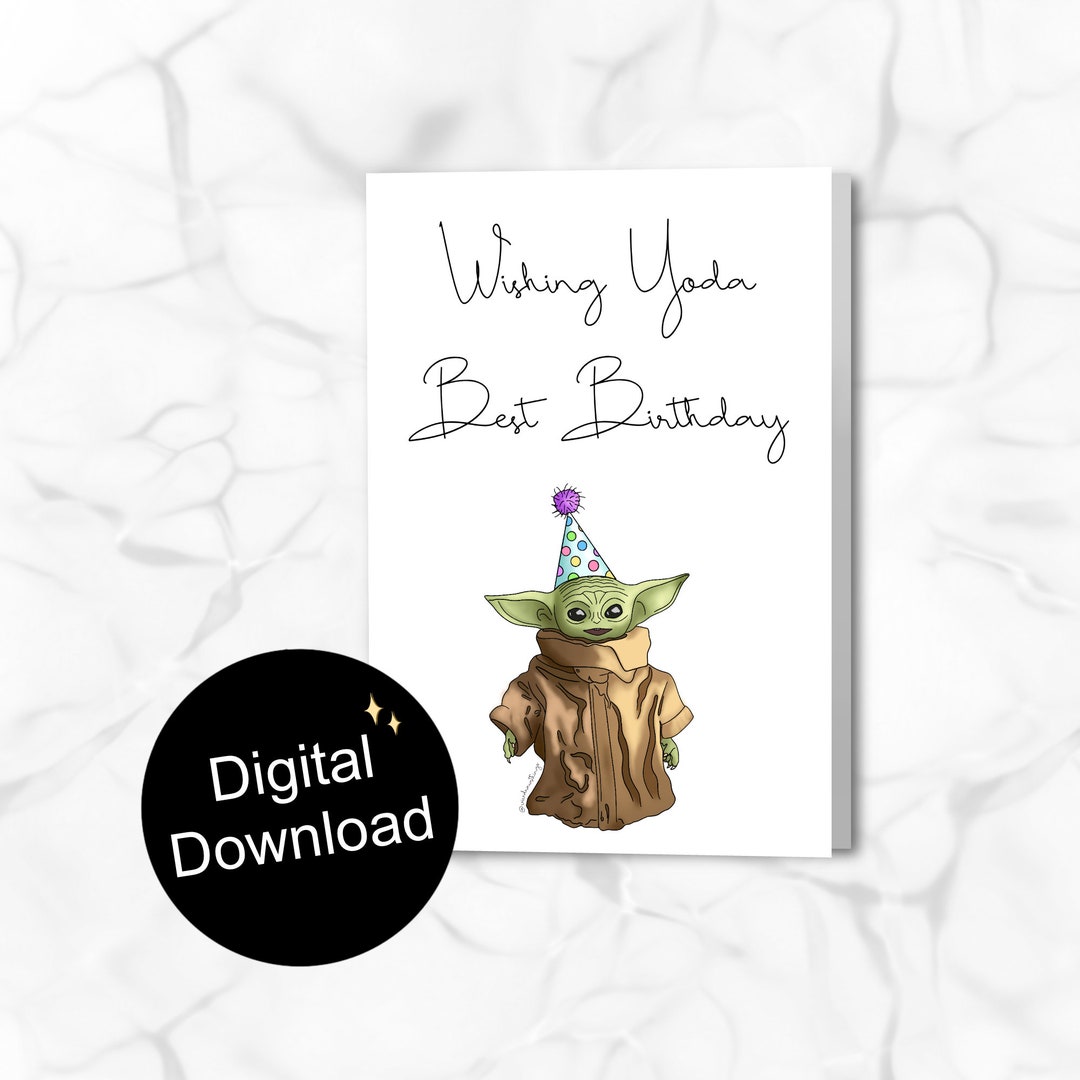 Baby Yoda Birthday Card - Digital Download - Print at Home - the ...
