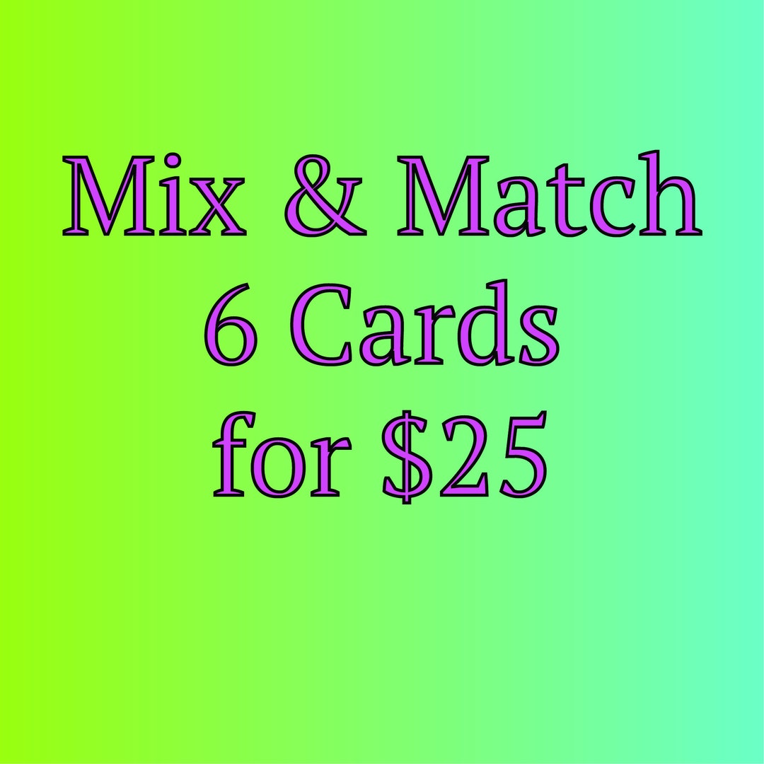 Mix and Match - 6 Cards for 25 - Etsy