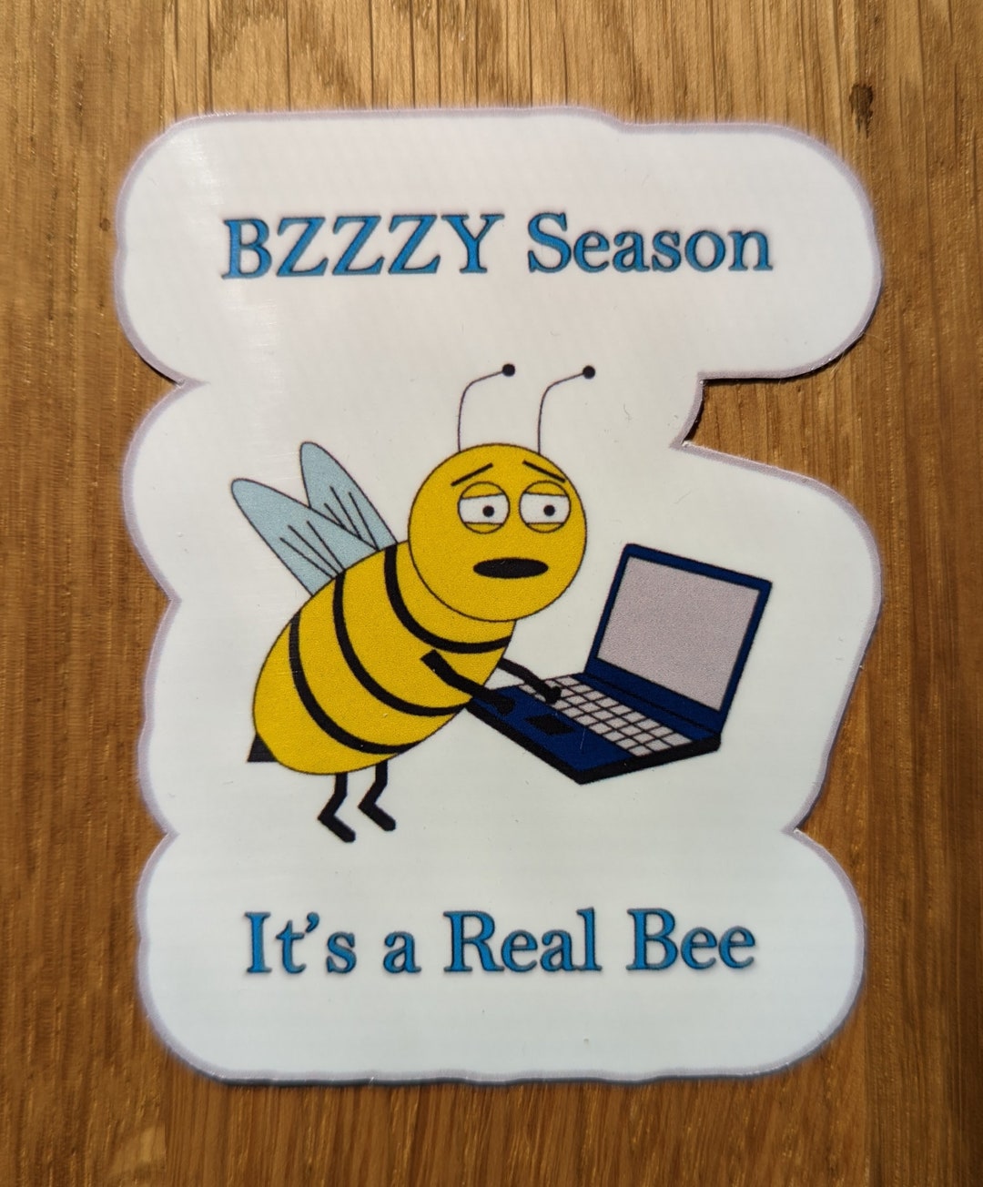 Sticker - Bzzzy Season is a Real Bee - Etsy