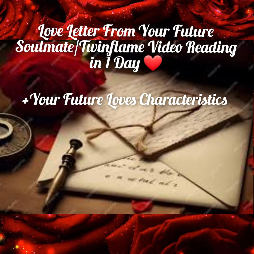 Same Day Love Letter From Your Future Soulmate/twinflame Love Video ...