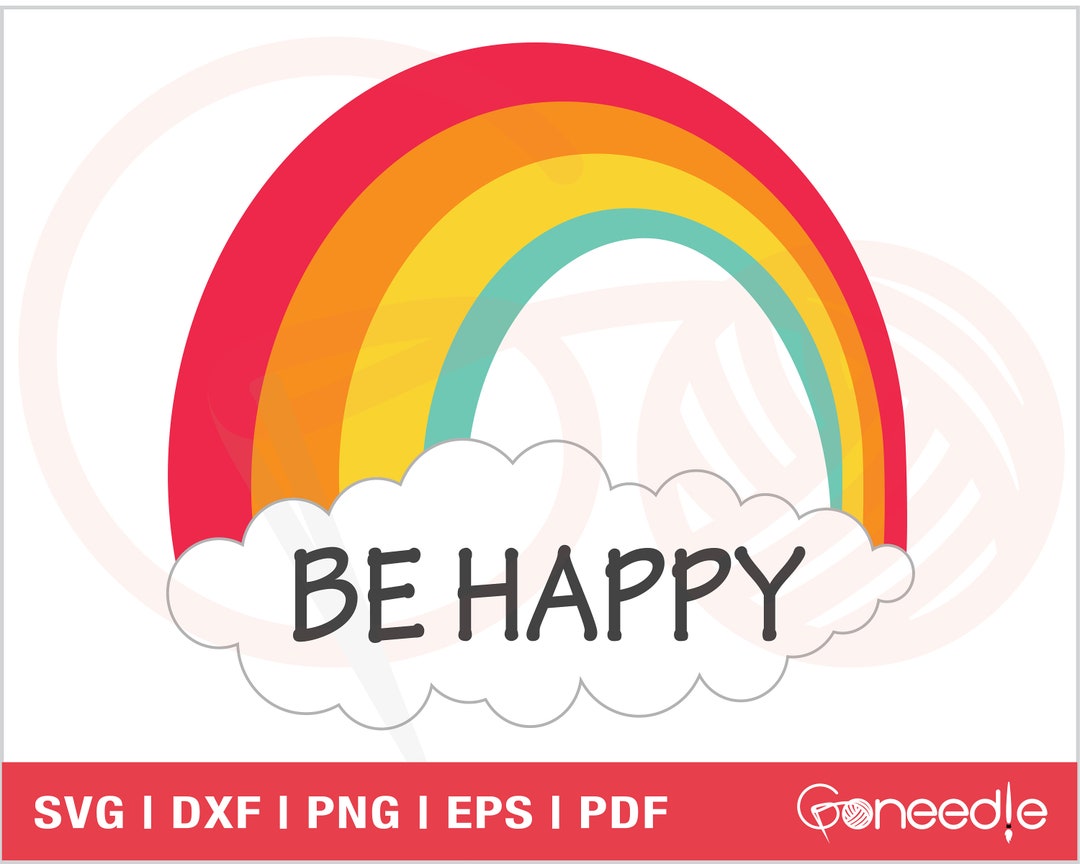Rainbow With Clouds SVG, Rainbow SVG Design, Be Happy Rainbow SVG ...