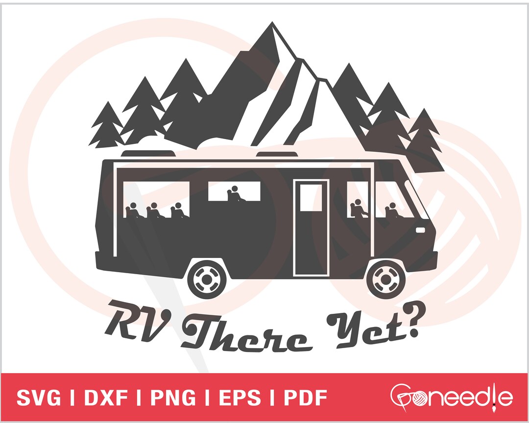 RV There yet SVG | Camping Cut File | Sassy Travel Quote | Funny Camper ...