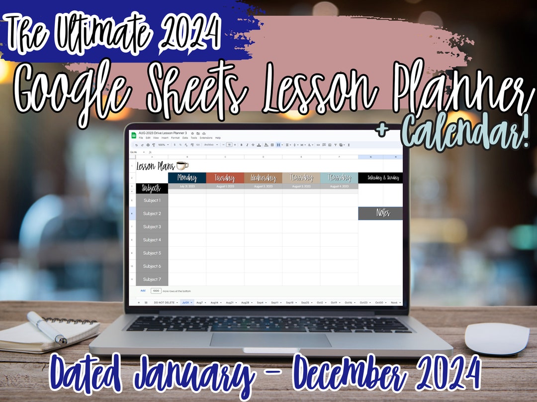 The Ultimate 2024 Google Sheets Lesson Planner & Calendar for Teachers ...