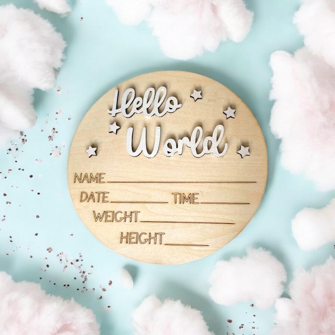 Hello World Baby Announcement Sign, Baby Announcement Plaque, Baby ...