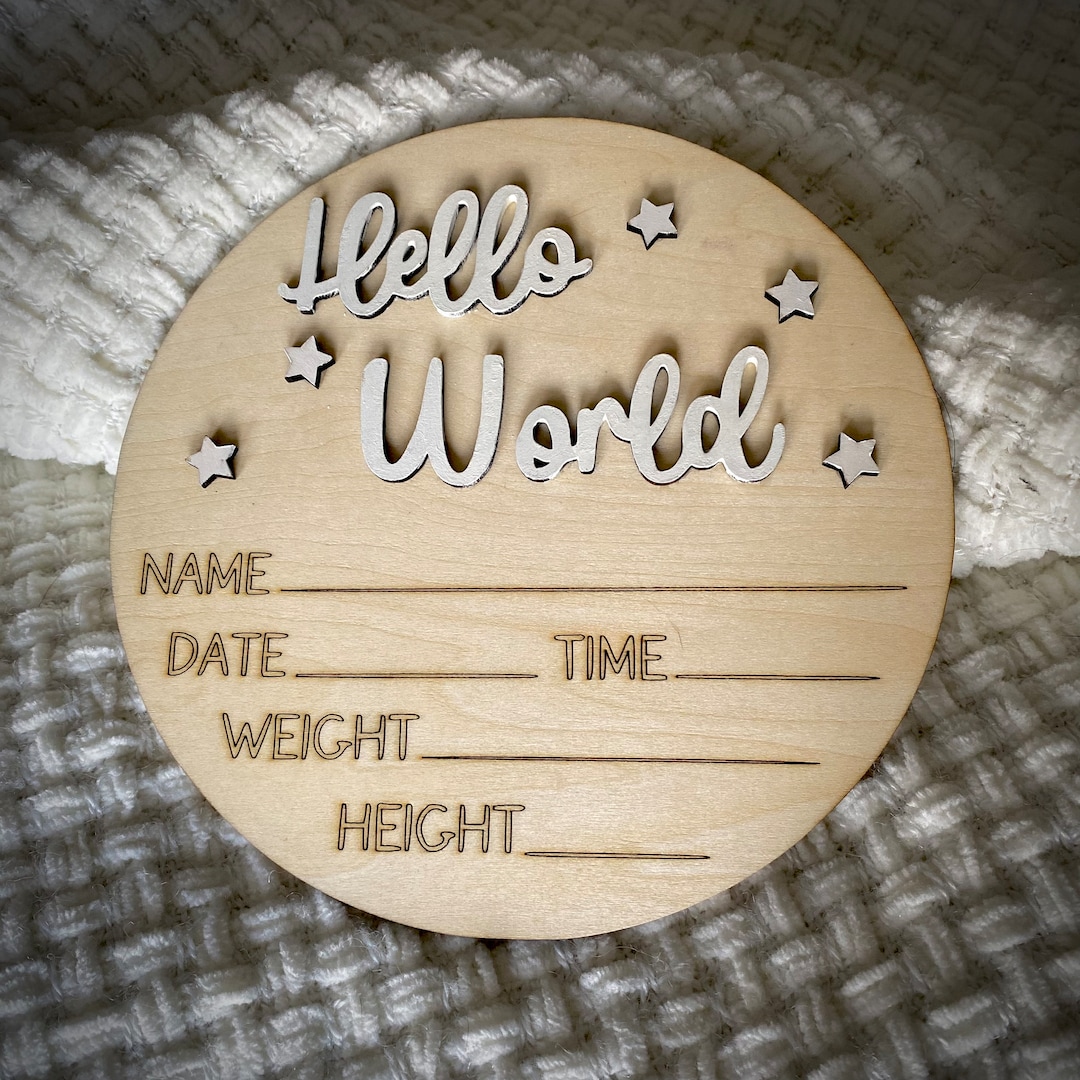 Hello World Baby Announcement Sign, Baby Announcement Plaque, Baby ...