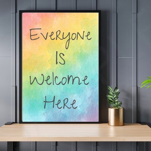 Everyone is Welcome Here Rainbow Wall Print | LGBTQ Ally Wall Print ...