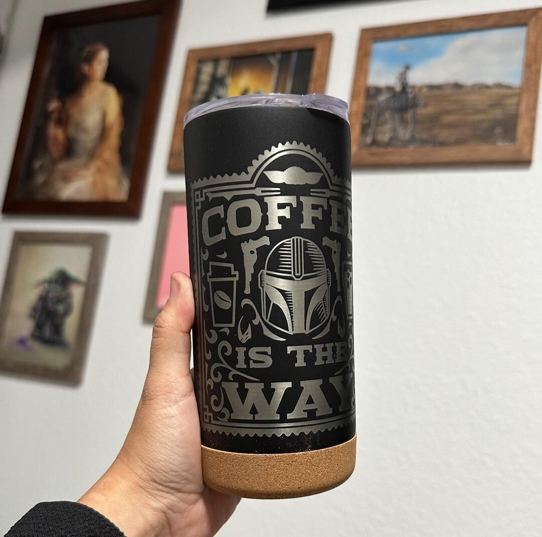 Coffee Cup / Tumbler Coffee is the Way - Etsy