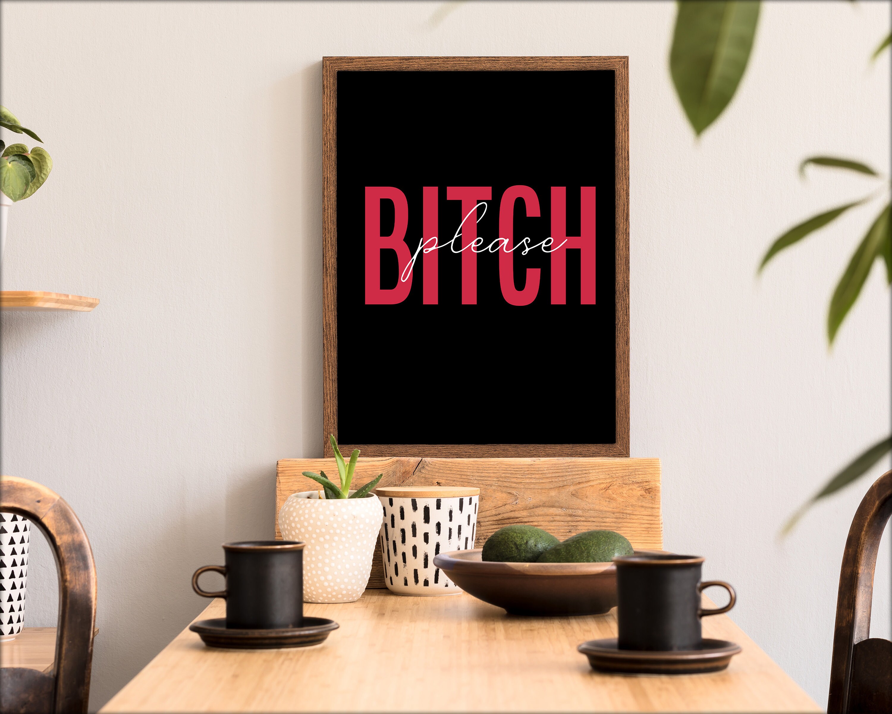 Bitch Please Funny Quote Giclee Art Print Typography Print Etsy