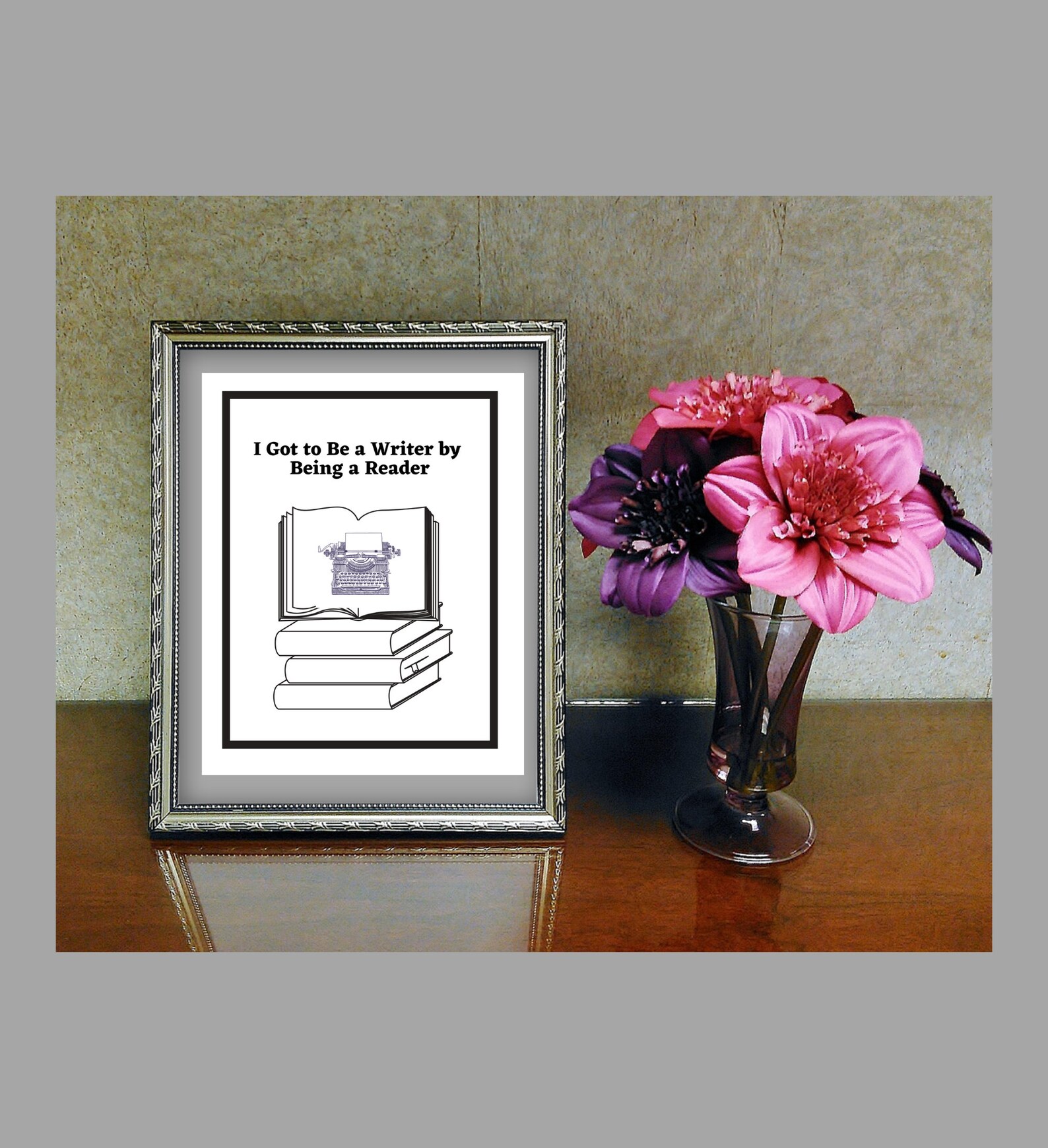 Got to Be A Writer by Being a Reader Writer Reader Printable Writer ...