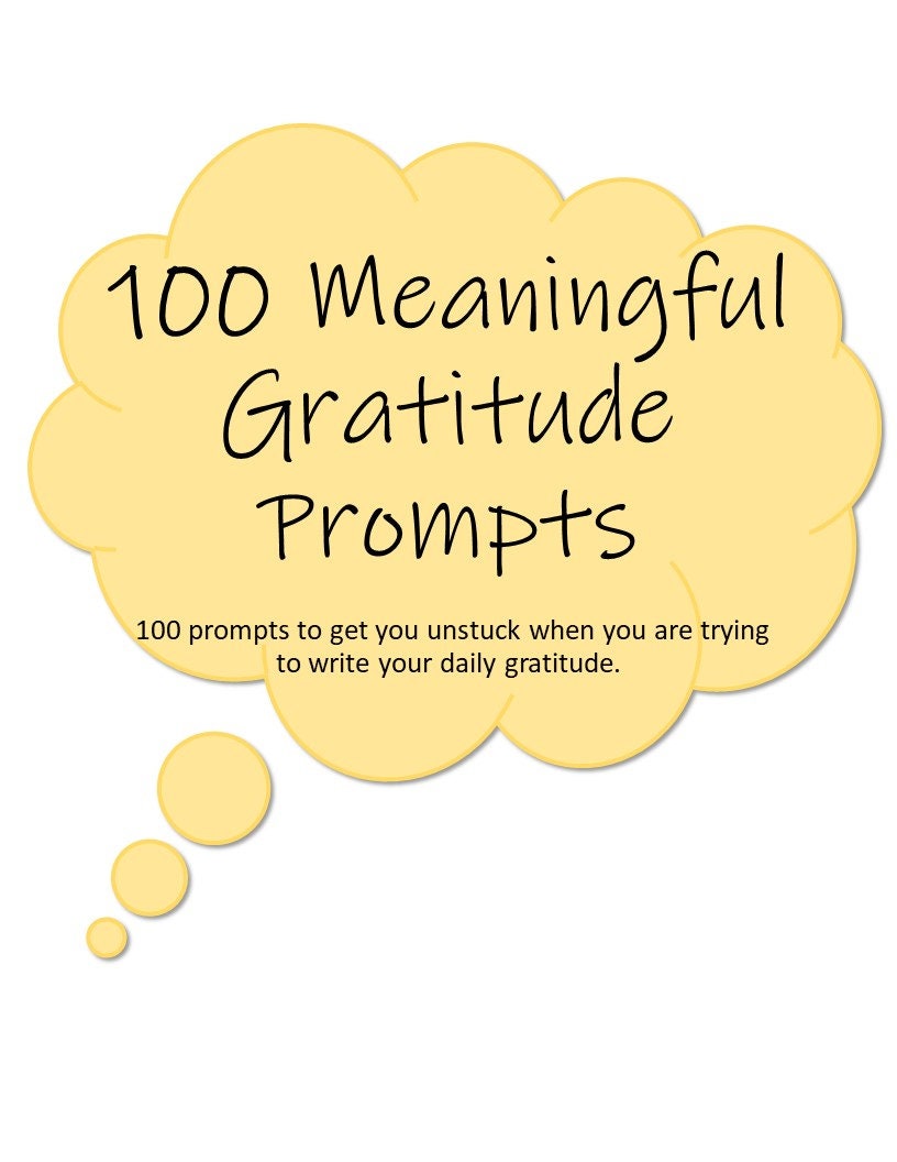 100 Meaningful Gratitude Prompts, Gratitude Questions, Writing Prompts ...
