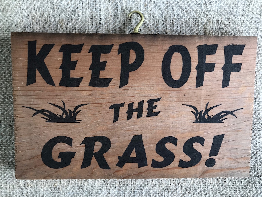 Antique Wood Sign Keep off the Grass Sign Garden Sign - Etsy