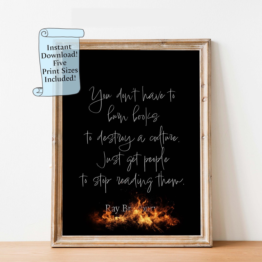 Ray Bradbury Quote Printable, Fahrenheit 451 Wall Art, Censorship ...
