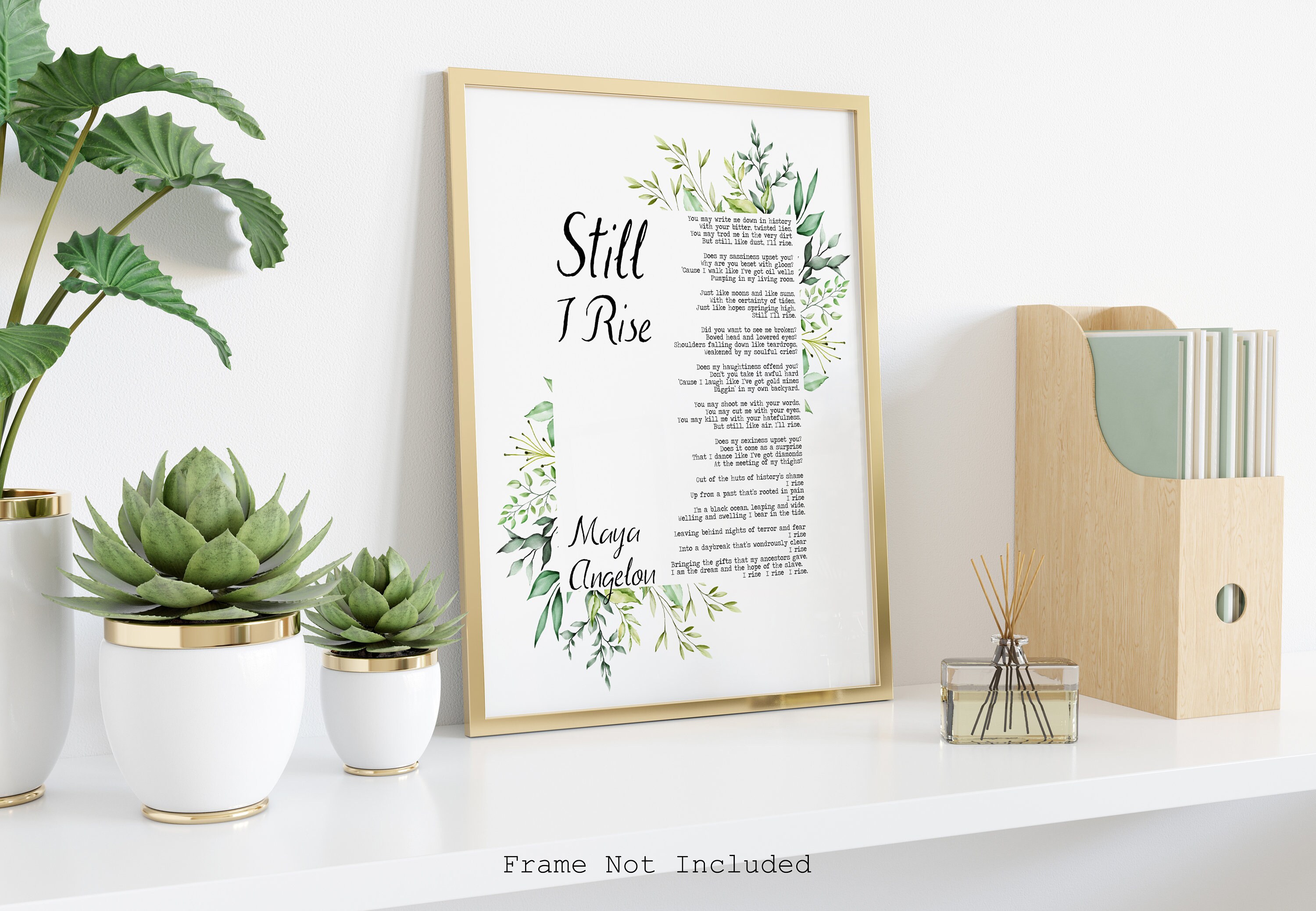 Maya Angelou 'still I Rise' Poem Print: Feminist Art, Green Leaves ...