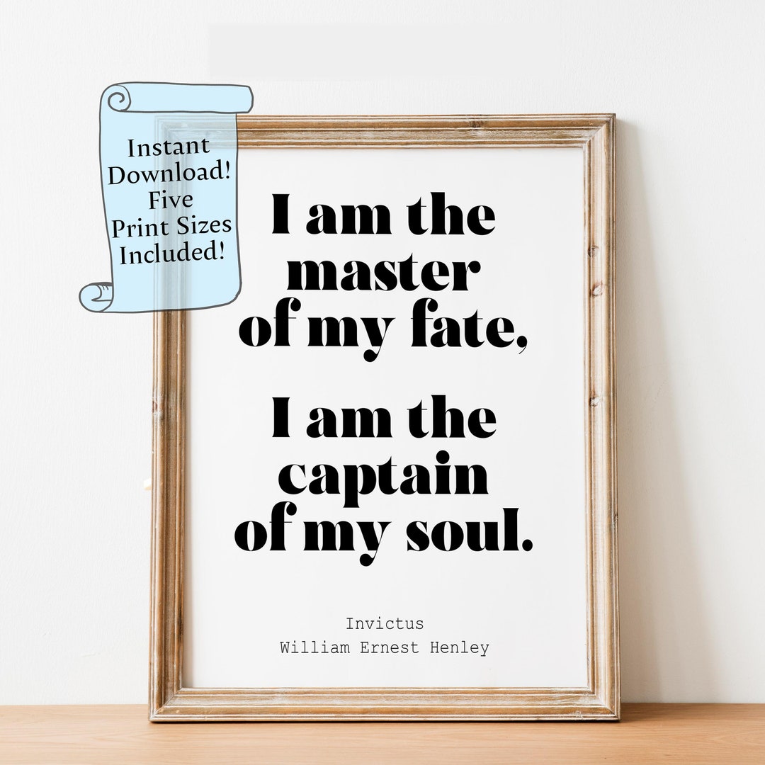 Invictus Quote Printable Wall Art, Master of My Fate Captain of My Soul ...