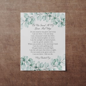 Do Not Stand at My Grave and Weep Memorial Poem by Mary Elizabeth Frye ...