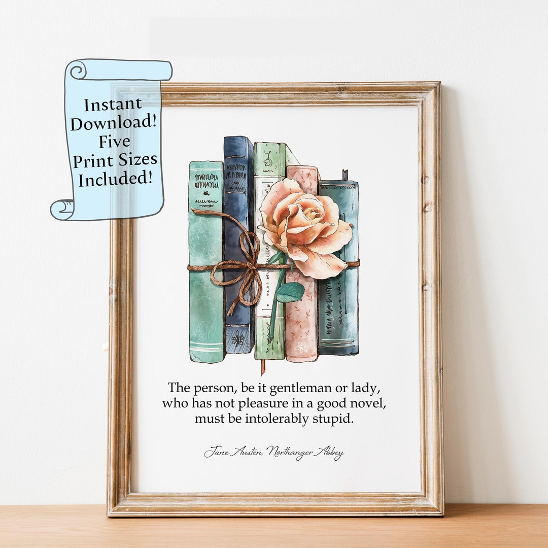 Jane Austen Printable Book Quote From Northanger Abbey - the Person, Be ...