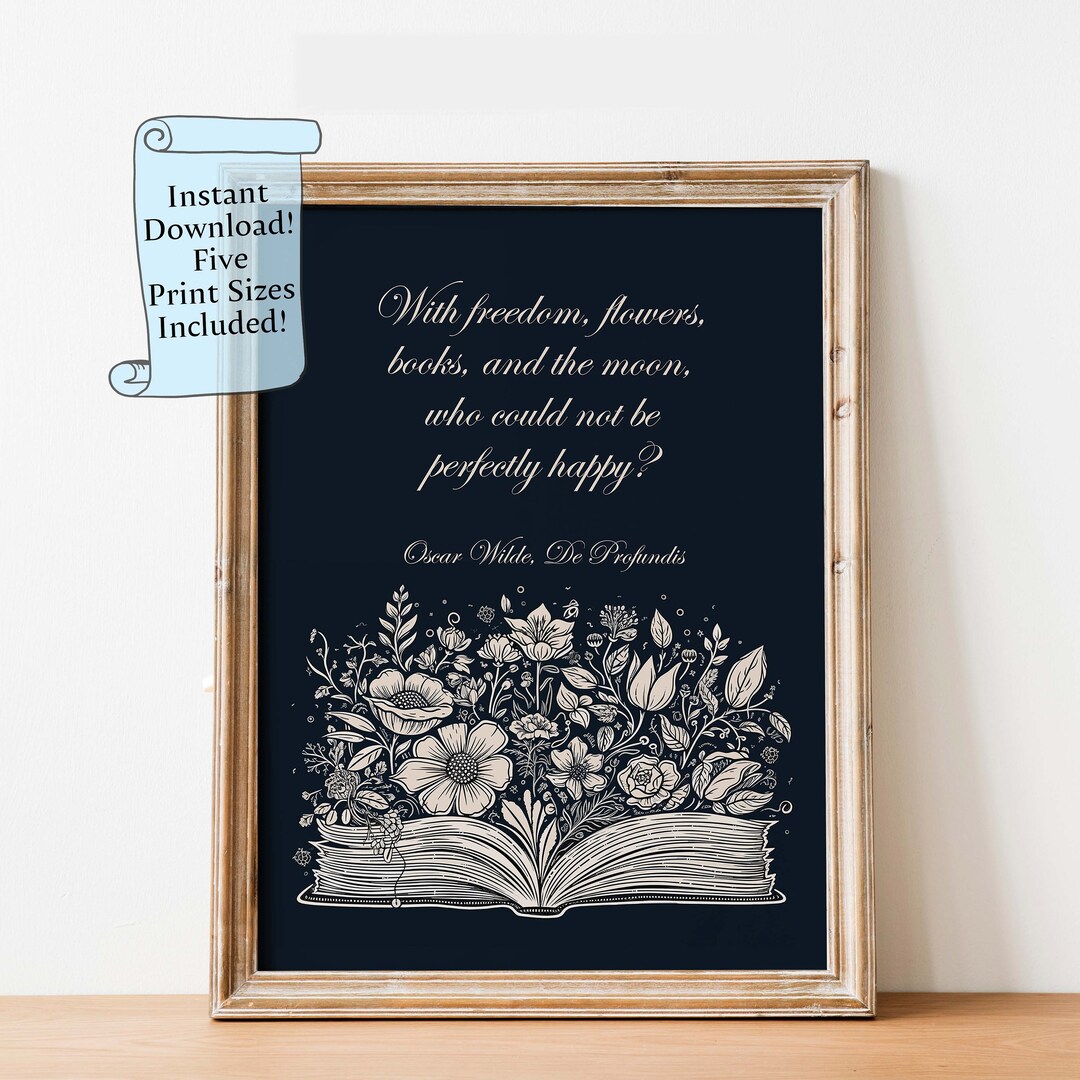 Oscar Wilde Quote Print With Freedom, Flowers, Books, and the Moon, Who ...