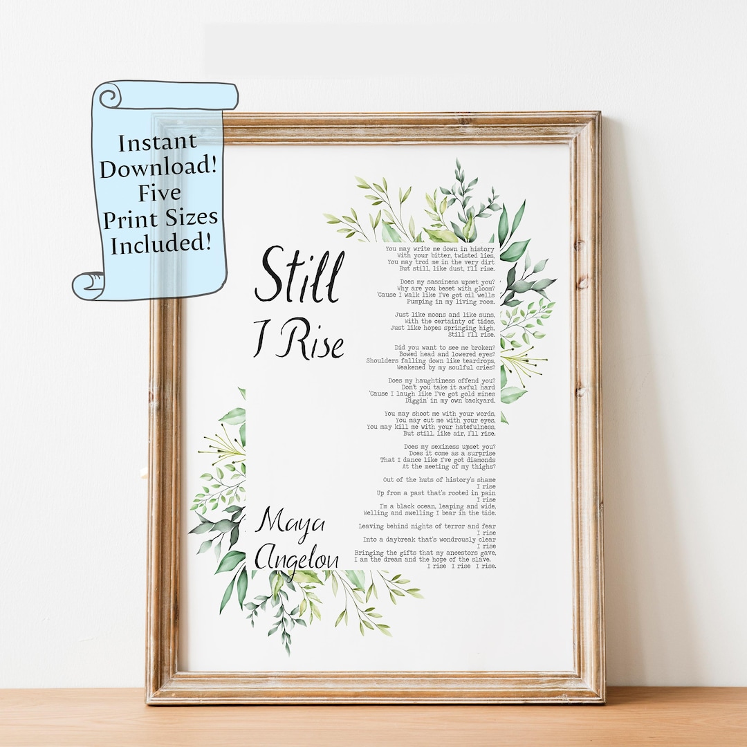 Still I Rise Poem - Maya Angelou Printable Wall Art - Downloadable ...