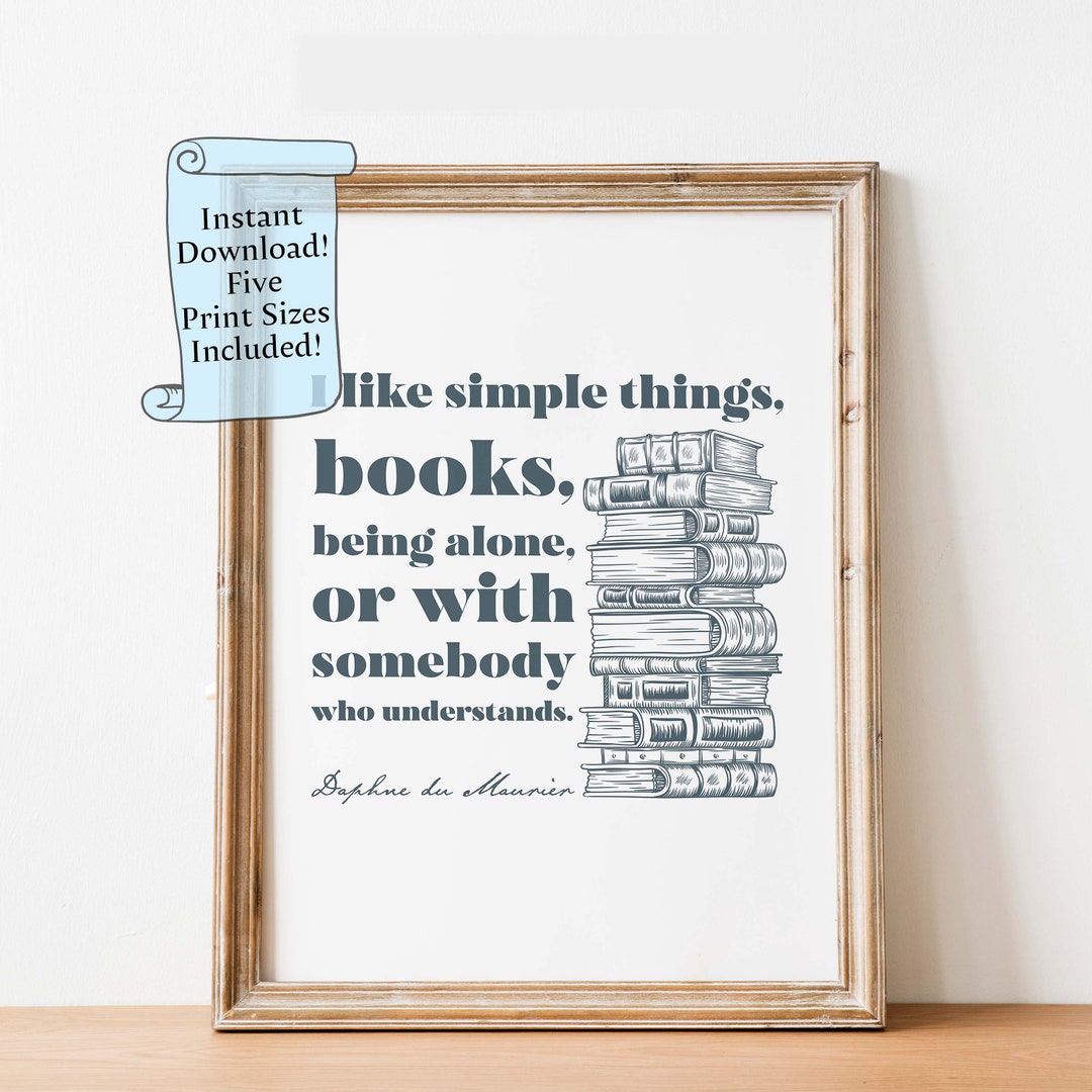 Daphne Du Maurier Quote Printable, I Like Simple Things, Books, Being ...