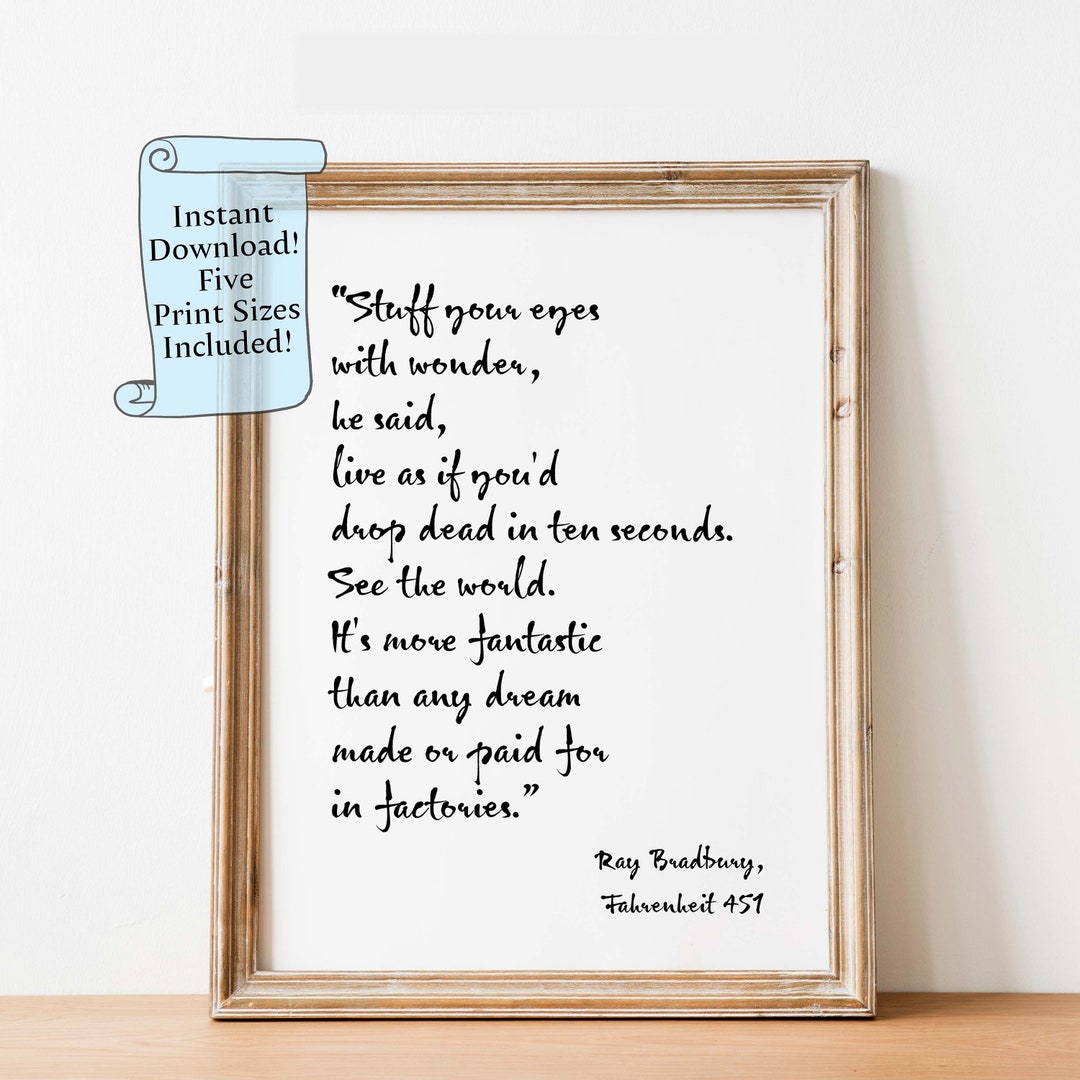Ray Bradbury Quote Print: Fahrenheit 451 Literary Wall Art (digital ...