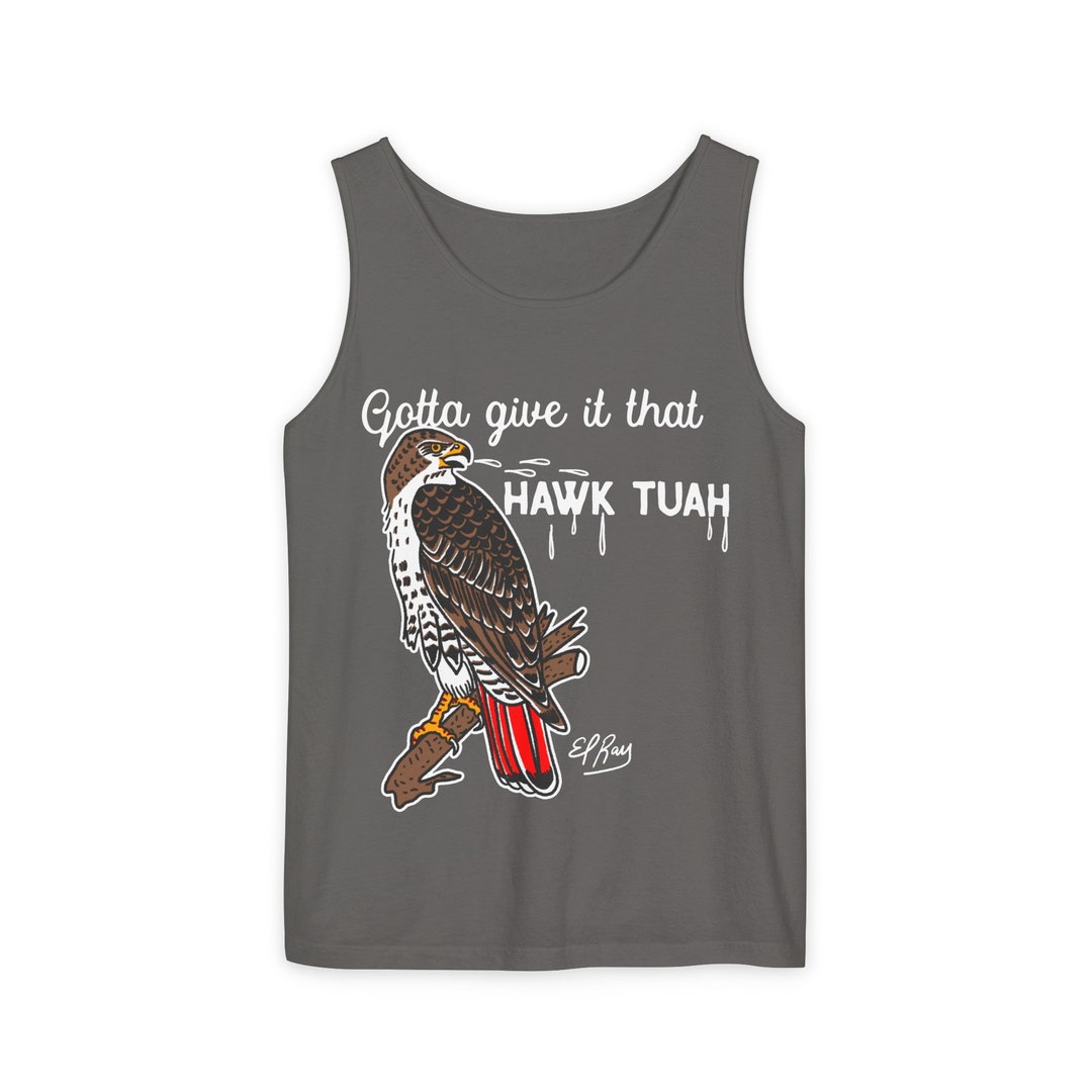 Hawk Tuah Tank Unisex Garment-dyed Tank Top - Etsy