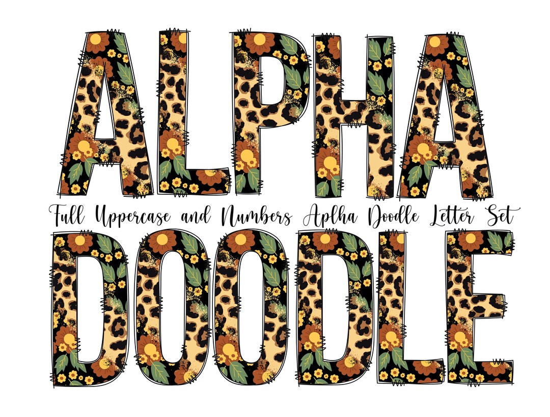 Leopard Sunflower Doodle Alphabet Letters PNG Bundle, Alphabet Doodle ...