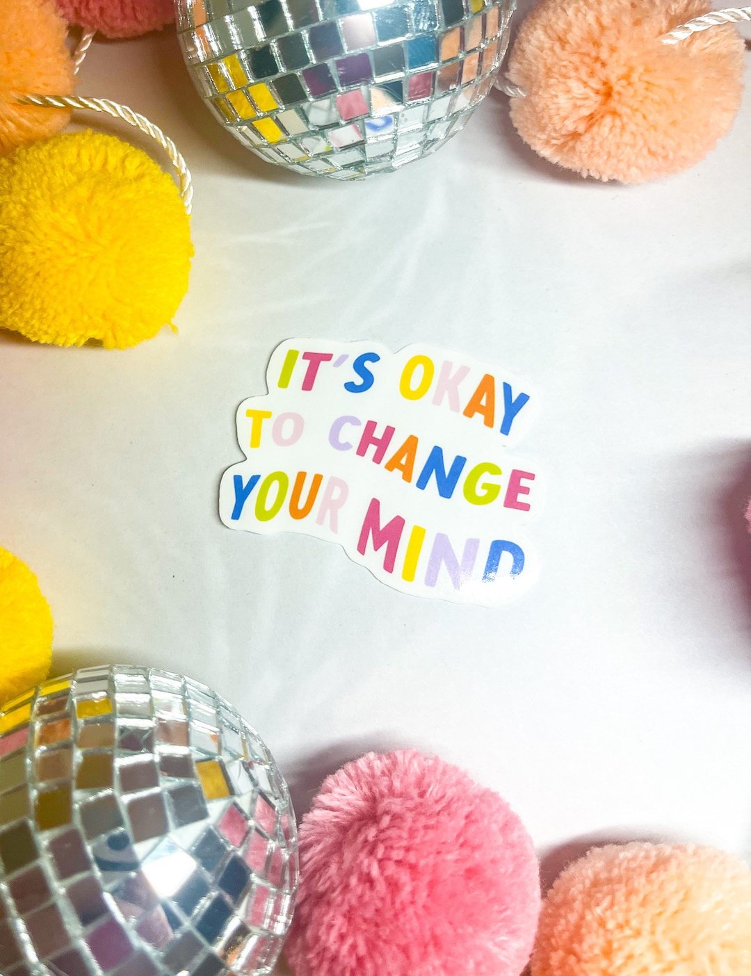 It's Okay to Change Your Mind Sticker - Etsy