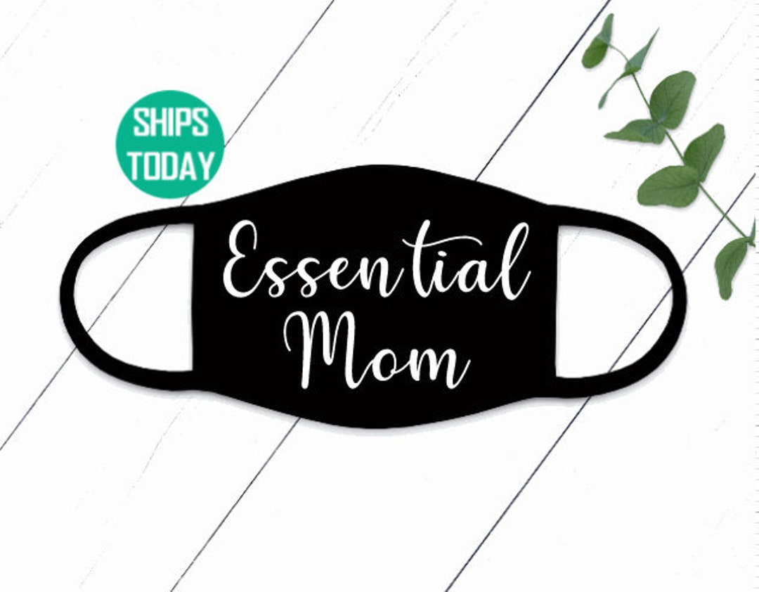 Essential Mom Face Mask - Mom Face Mask - Funny Mom Face Mask - Mom ...