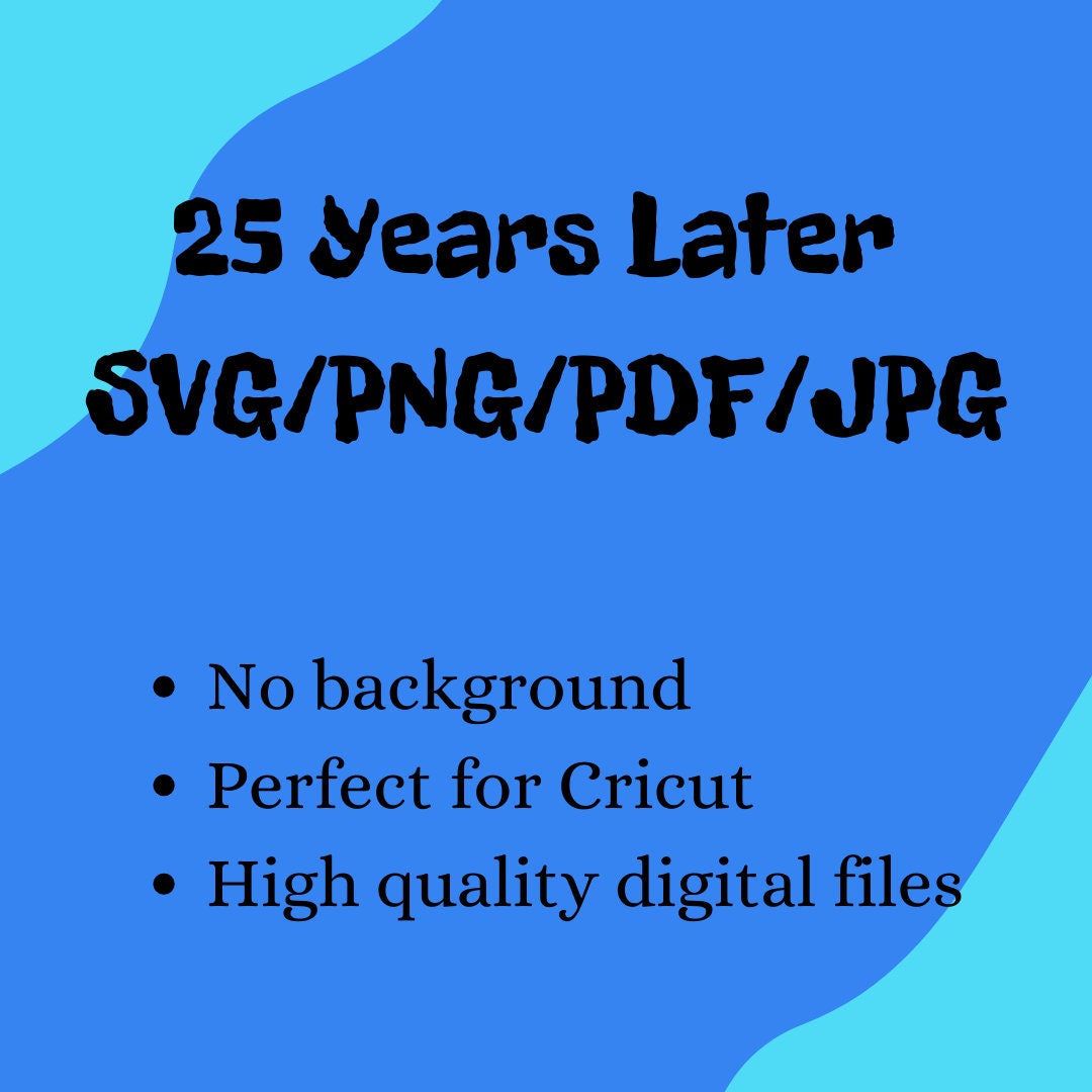 Cartoon Font 25 Years Later Digital File High-quality Download ...