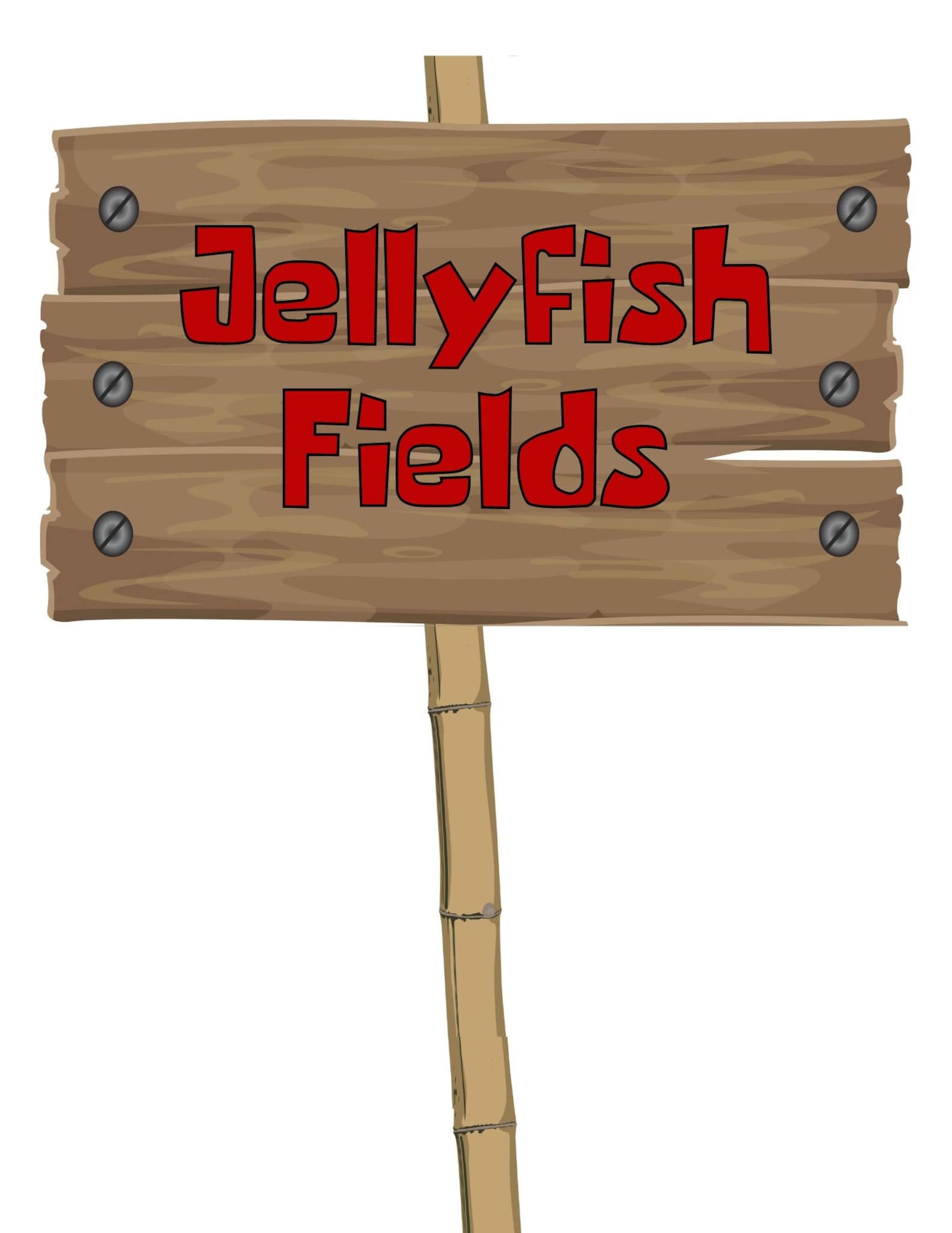 Jellyfish Fields Sign JPG/PDF/PNG Dale vida a Bikini Bottom Perfecto ...