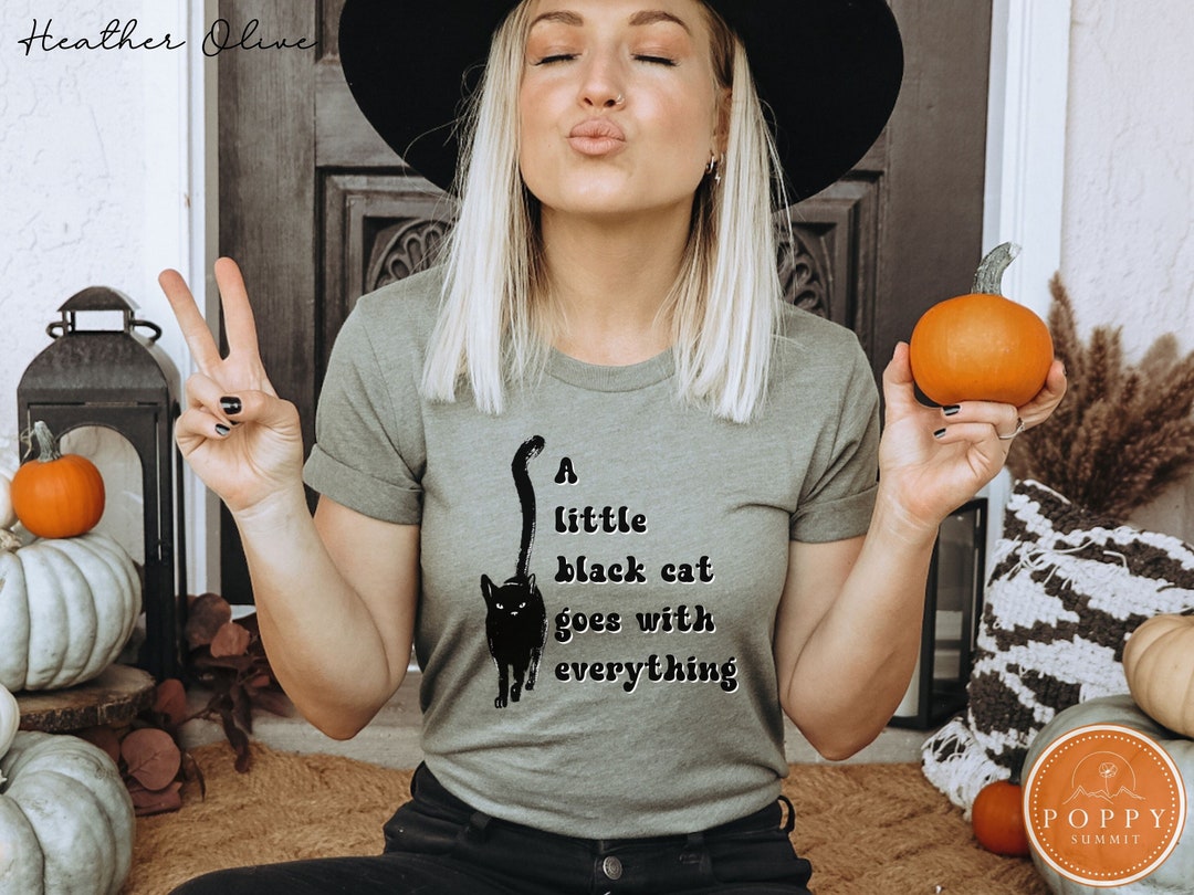 A Little Black Cat Goes With Everything Shirt, Black Cat T-shirt ...