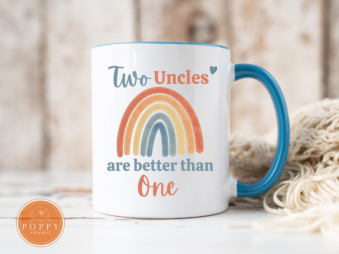 Gay Uncles Pregnancy Announcement Mug | Two Uncles Are Better Than One ...