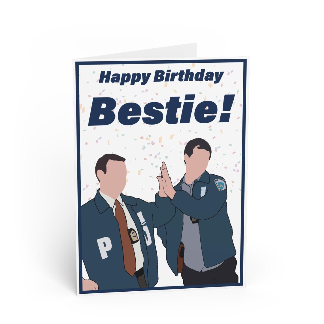 Brooklyn Nine-nine Inspired Birthday Card | Happy Birthday Bestie Card ...