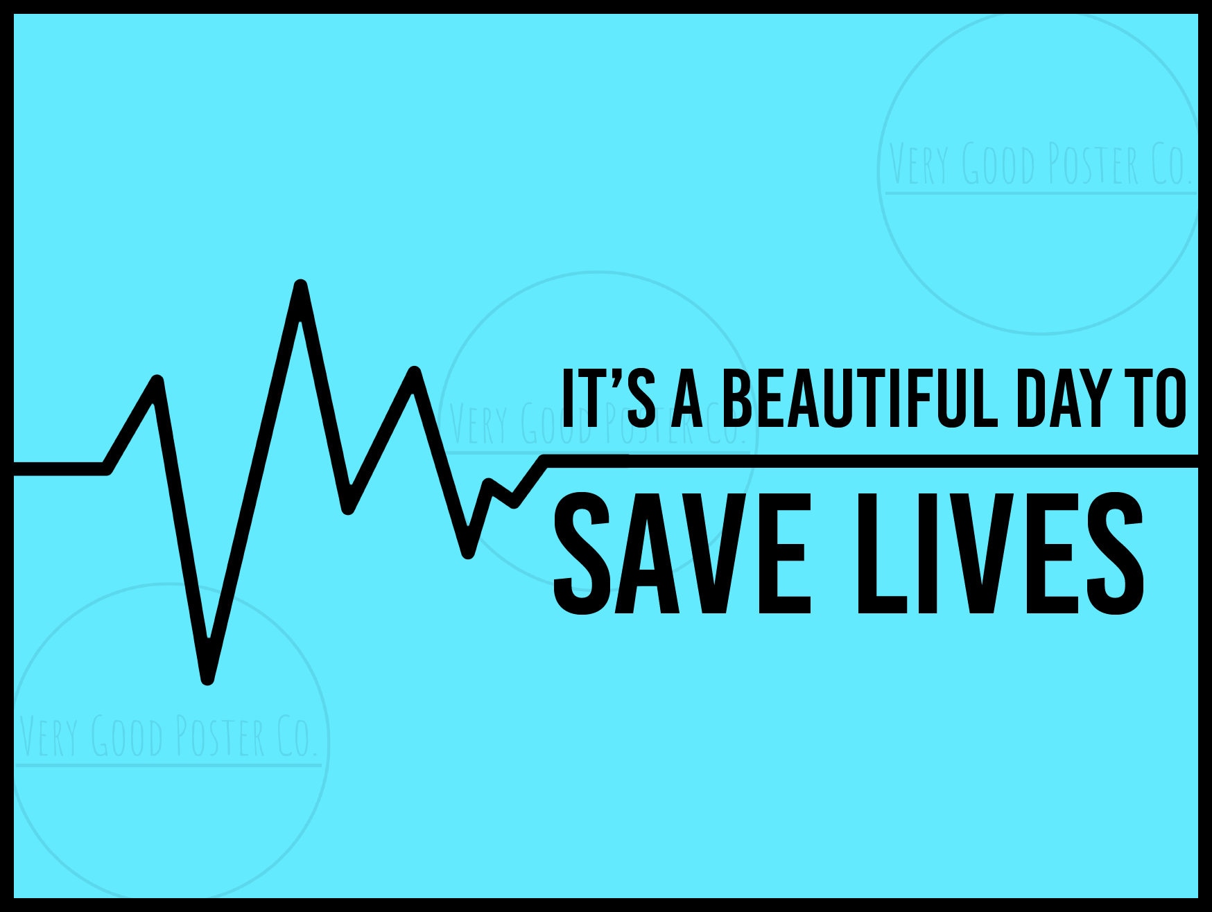 It’s A Beautiful Day to Save Lives Poster| Grey’s Anatomy| Digital ...