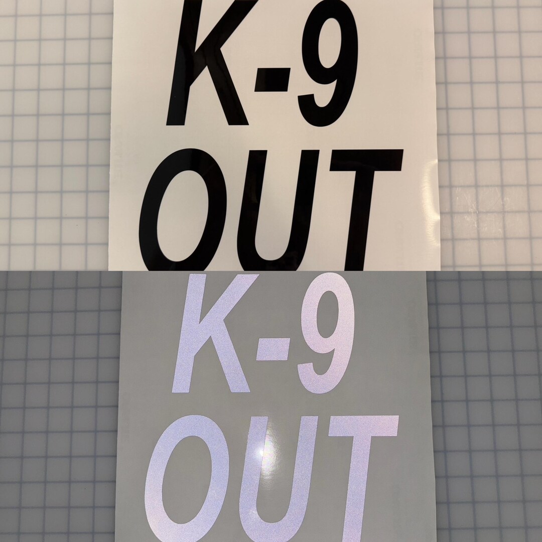 K-9 OUT 11"x11" REFLECTIVE Decal (10 Different Colors) Bail Out Oralite ...