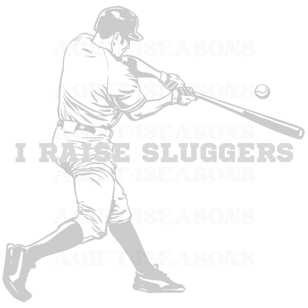 I Raise Sluggers Svg Baseball Mom SVG Baseball Dad Svg Printable ...