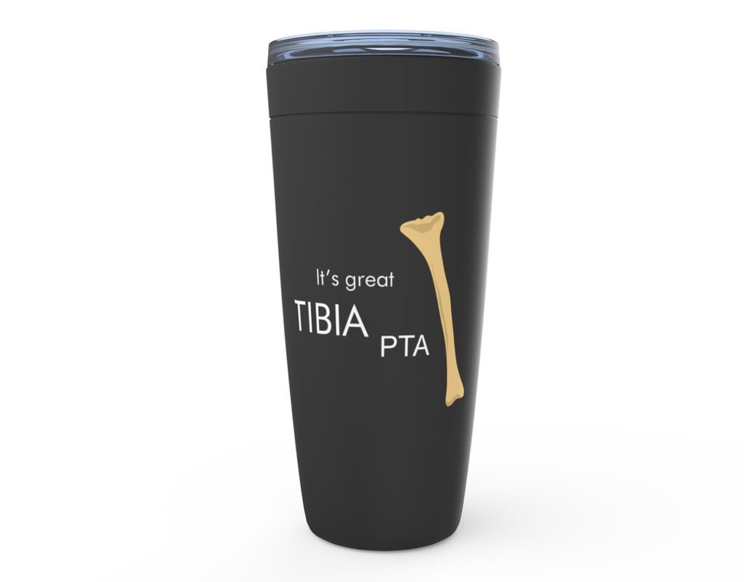 It's Great Tibia PTA Physical Therapist Assistant Pun Travel Tumbler - Etsy