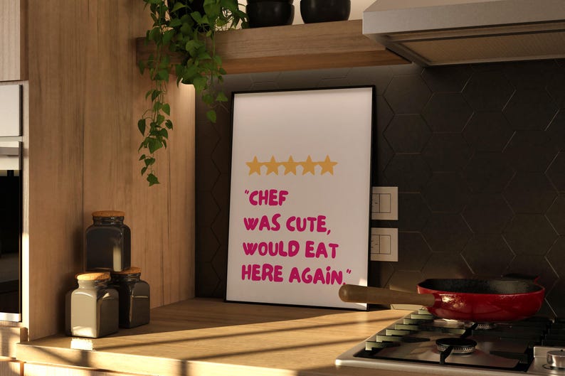 Chef Was Cute Would Eat Here Again Printable Poster // 5 Star Review ...