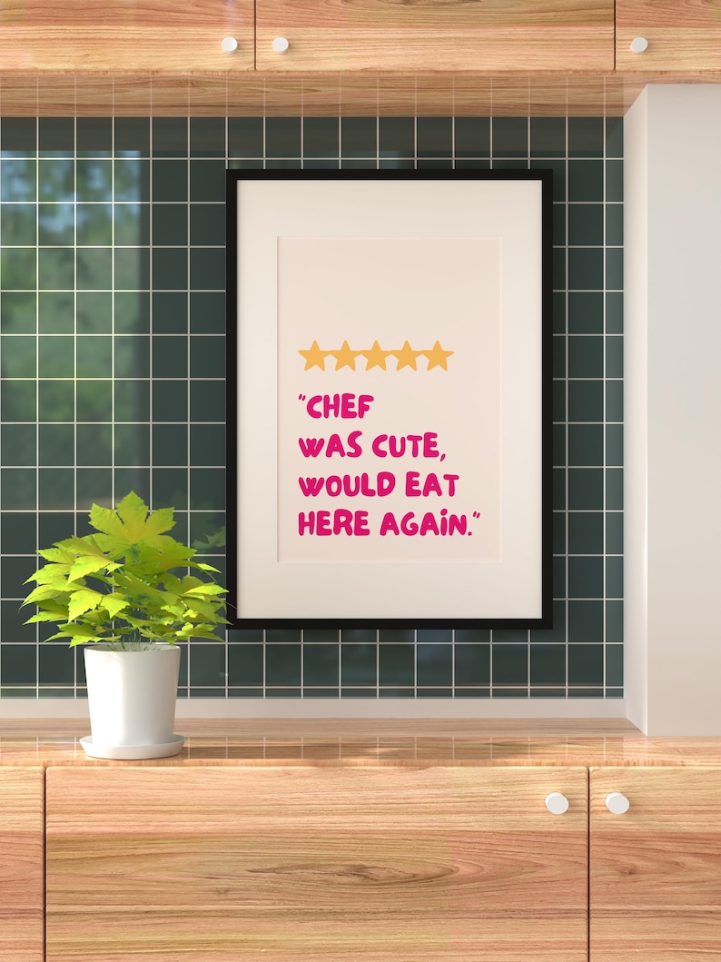 Chef Was Cute Would Eat Here Again Printable Poster // 5 Star Review ...