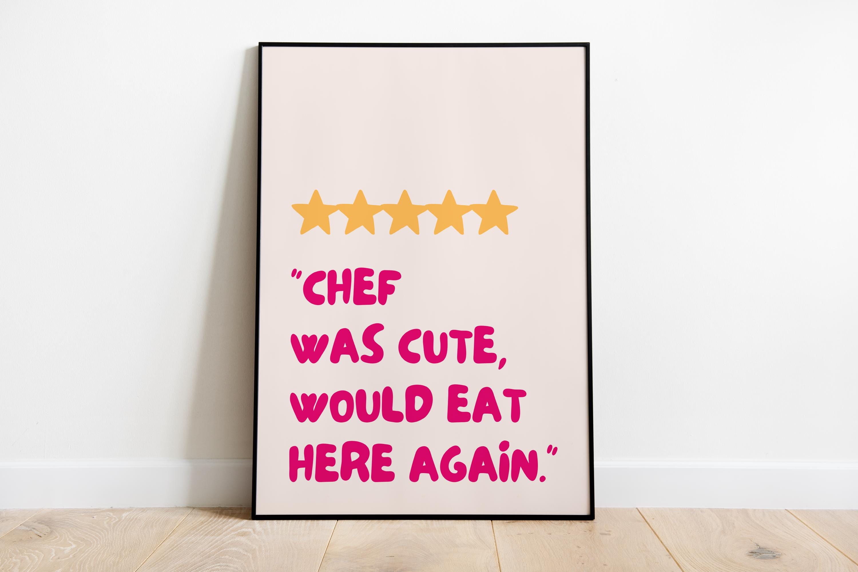 Chef Was Cute Would Eat Here Again Printable Poster // 5 Star Review ...