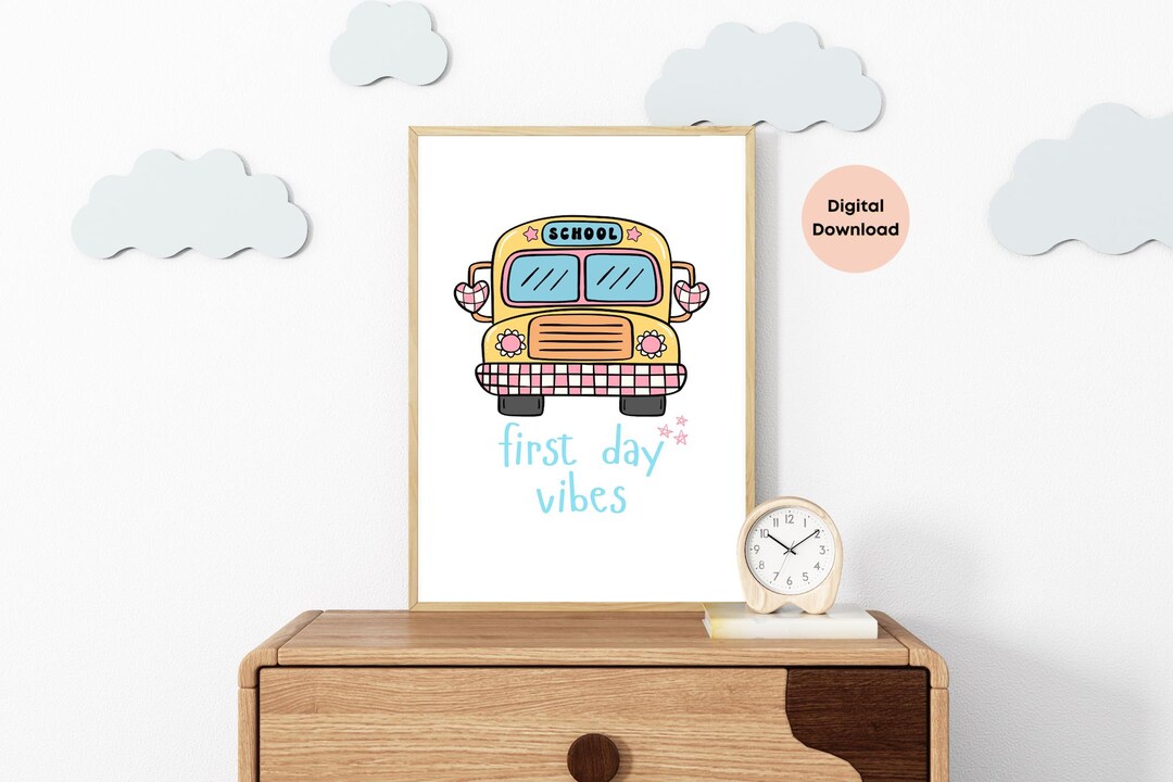 First Day Vibes Poster // Digital Download, First Day of School, Back ...