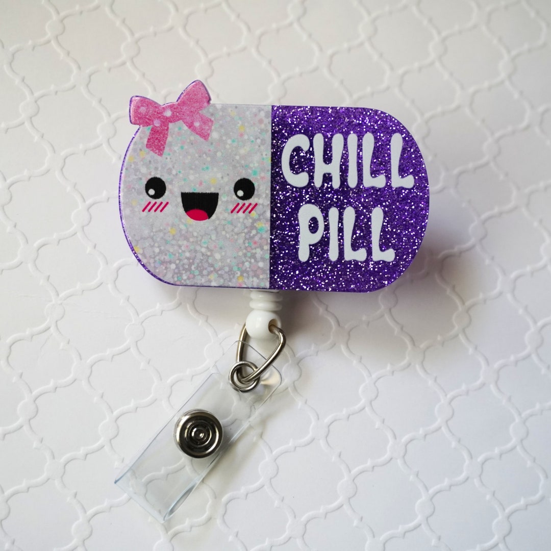 Nurse Badge Reel Chill Pill Cute Retractable Badge Holder Nurse ID ...