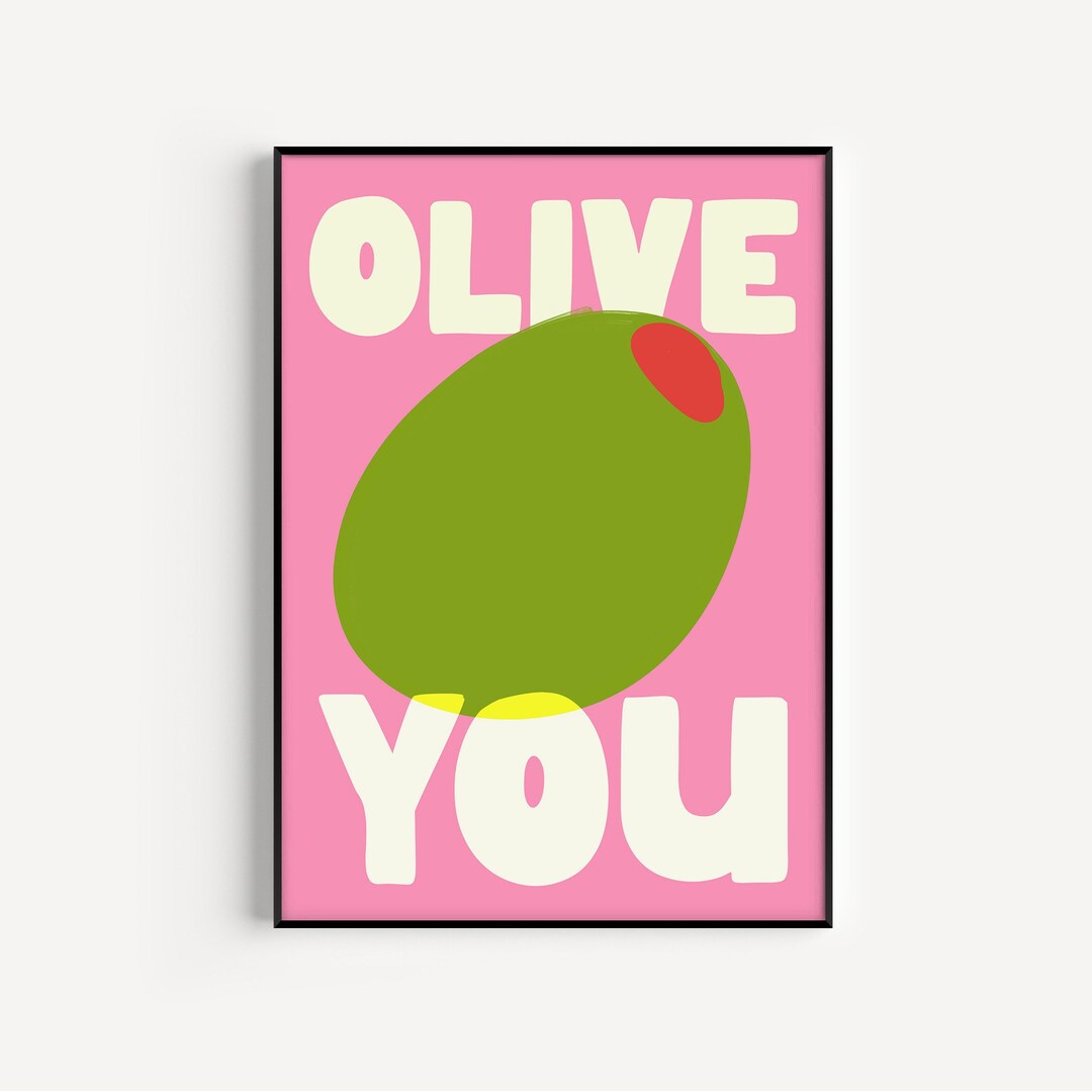 Olive You Print Kitchen Breakfast Prints Fun Home Art Wine Prints Olive ...