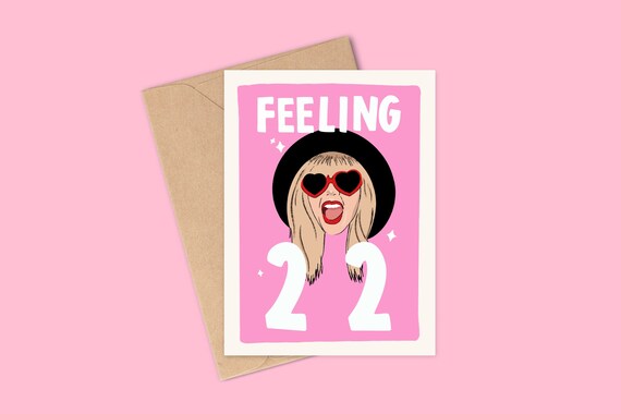 Feeling 22 Card Taylor Swift Inspired Birthday Card 22nd - Etsy