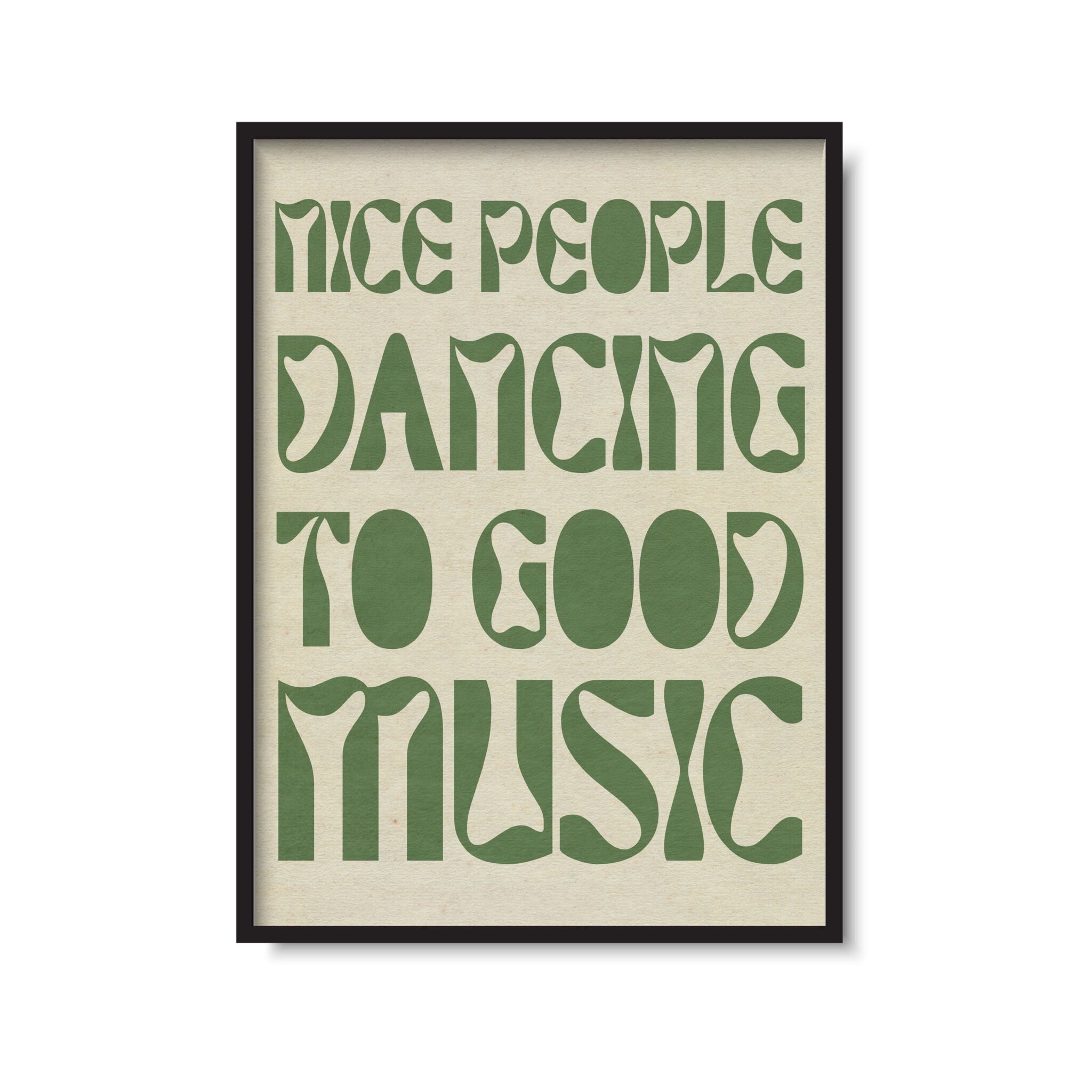 Nice People Dancing To Good Music Quote Wall Art | Etsy