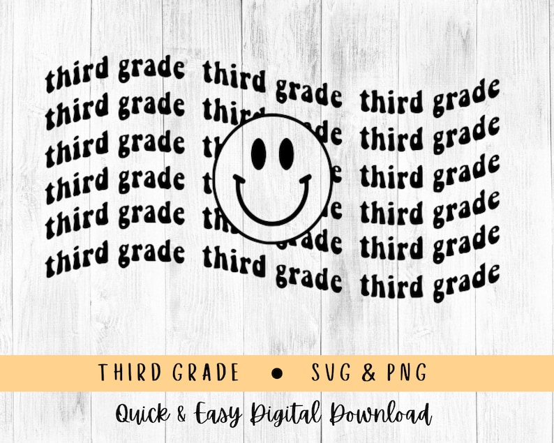 Third Grade SVG, Teacher Sayings Svg, 3rd Grade Svg, Smiley Face Svg ...