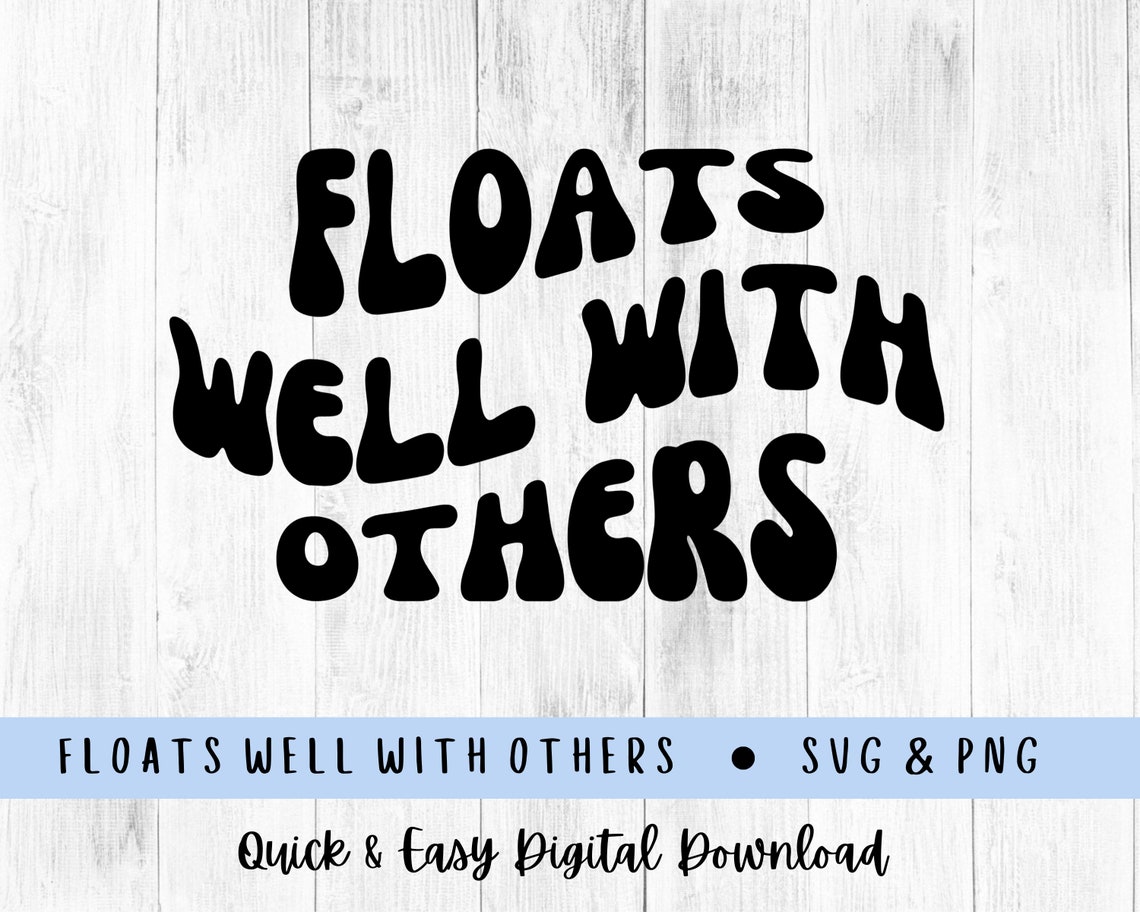 Floats Well With Others SVG Alcohol Svg Retro Svg Designs - Etsy